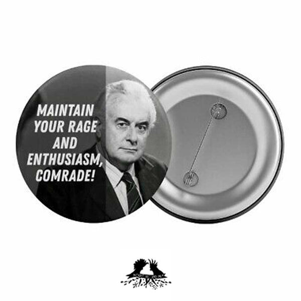 Maintain your rage Whitlam badge – Mount Vic and Me